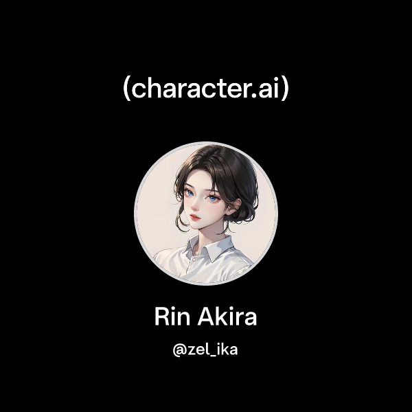 Chat with Rin Akira | character.ai | AI Chat, Reimagined–Your Words ...