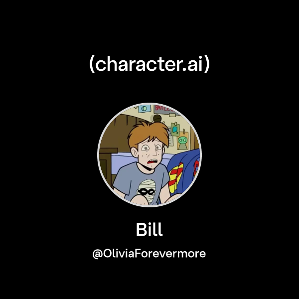 Chat with Bill | character.ai | AI Chat, Reimagined–Your Words. Your World.