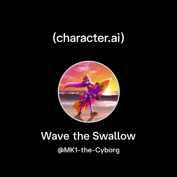 Chat with Wave the Swallow | character.ai | AI Chat, Reimagined–Your ...