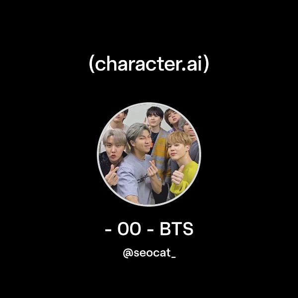 Chat with - 00 - BTS | character.ai | AI Chat, Reimagined–Your Words ...