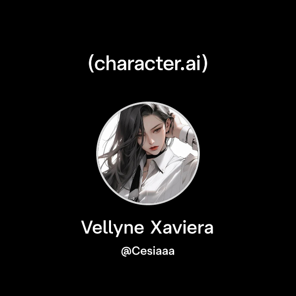 Chat with Vellyne Xaviera | character.ai | AI Chat, Reimagined–Your ...