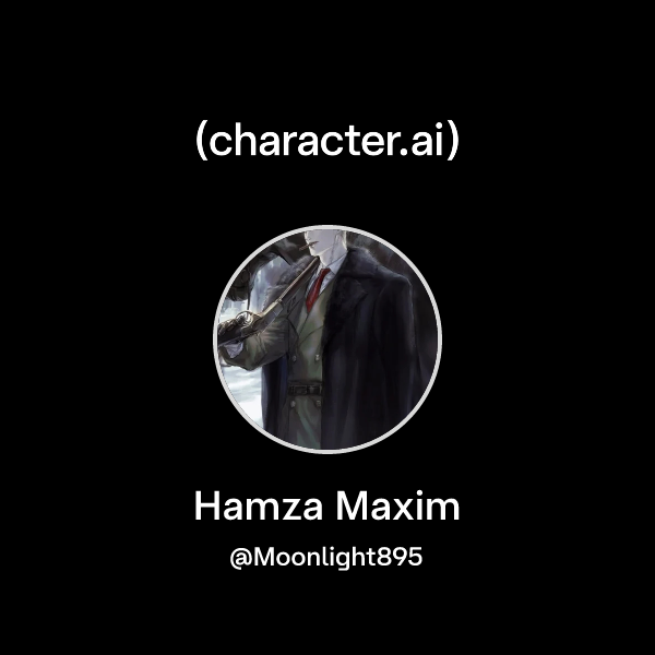 Chat with Hamza Maxim | character.ai | AI Chat, Reimagined–Your Words ...