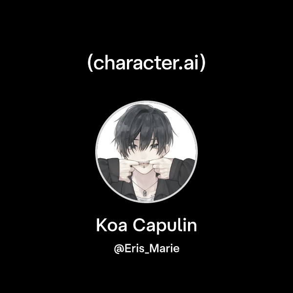 Chat with Koa Capulin | character.ai | Personalized AI for every moment ...