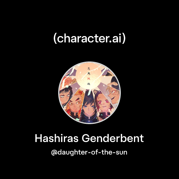 Chat with Hashiras Genderbent | character.ai | AI Chat, Reimagined–Your ...
