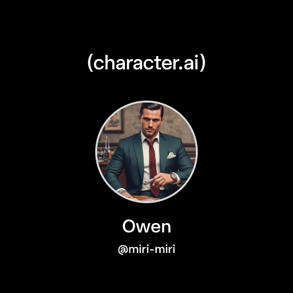 Chat with Owen | character.ai | Personalized AI for every moment of ...
