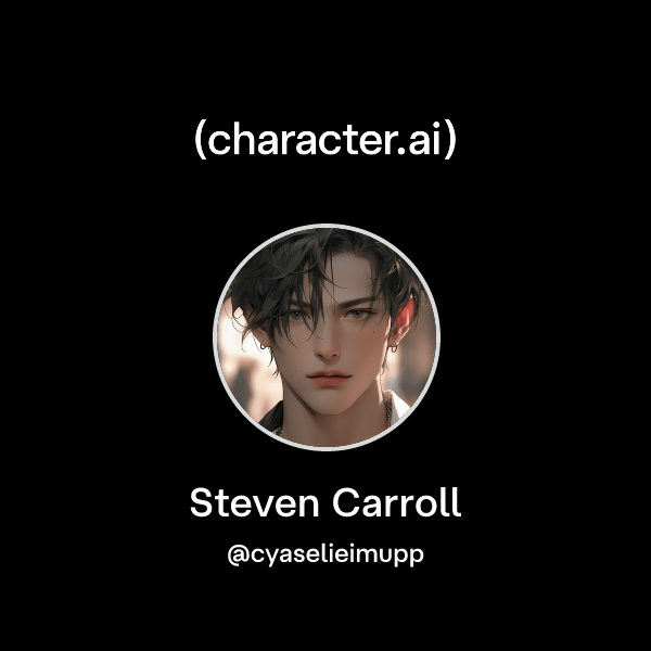 Chat with Steven Carroll | character.ai | AI Chat, Reimagined–Your ...