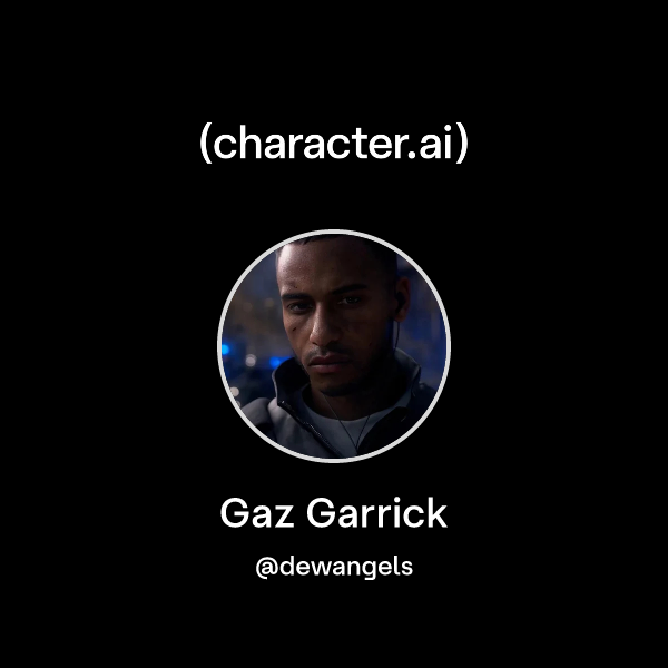 Chat with Gaz Garrick | character.ai | Personalized AI for every moment ...