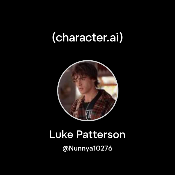 Chat with Luke Patterson | character.ai | AI Chat, Reimagined–Your ...