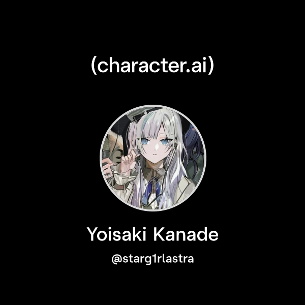 Chat with Yoisaki Kanade | character.ai | AI Chat, Reimagined–Your Words. Your World.