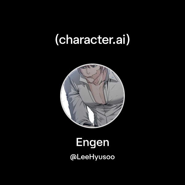 Chat with Engen | character.ai | Personalized AI for every moment of ...
