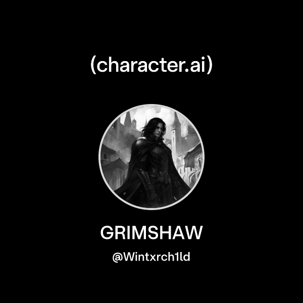 Chat with GRIMSHAW | character.ai | AI Chat, Reimagined–Your Words ...