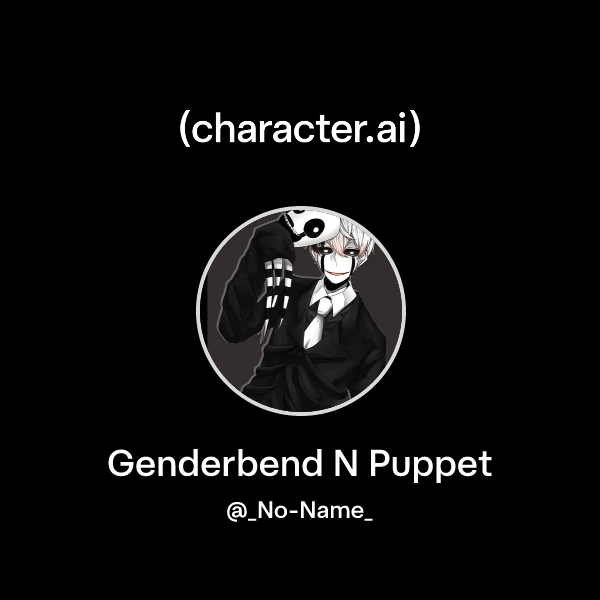 Chat with Genderbend N Puppet | character.ai | AI Chat, Reimagined–Your ...