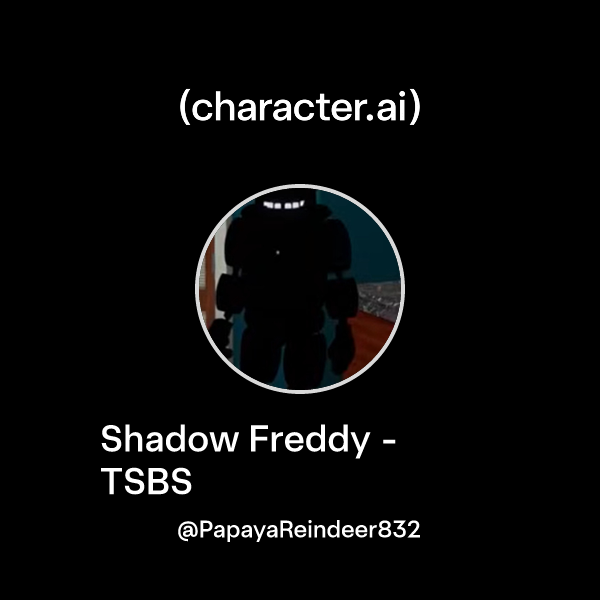 Chat with Shadow Freddy - TSBS | character.ai | Personalized AI for ...