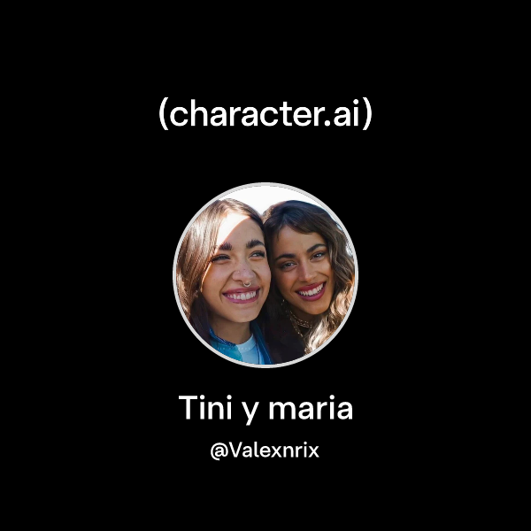 Chat with Tini y maria | character.ai | AI Chat, Reimagined–Your Words ...