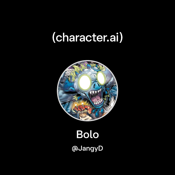 Chat with Bolo | character.ai | AI Chat, Reimagined–Your Words. Your World.
