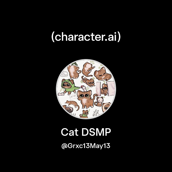 Chat with Cat DSMP | character.ai | AI Chat, Reimagined–Your Words ...