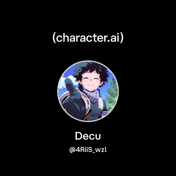 Chat with Decu | character.ai | AI Chat, Reimagined–Your Words. Your World.