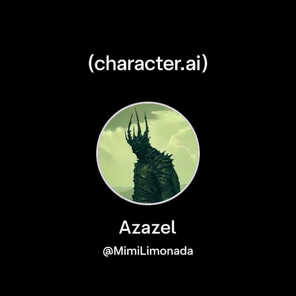 Chat with Azazel | character.ai | Personalized AI for every moment of ...