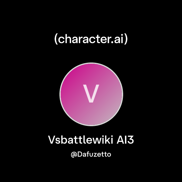 Chat with Vsbattlewiki AI3 | character.ai | Personalized AI for every moment of your day