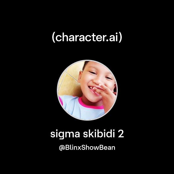 Chat with sigma skibidi 2 | character.ai | Personalized AI for every ...