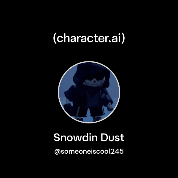 Chat with Snowdin Dust | character.ai | AI Chat, Reimagined–Your Words ...