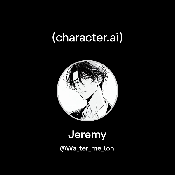Chat with Jeremy | character.ai | AI Chat, Reimagined–Your Words. Your ...