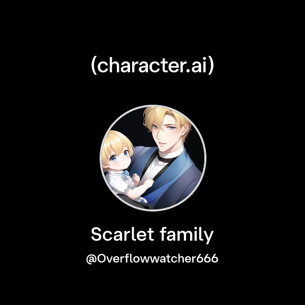 Chat with Scarlet family | character.ai | Personalized AI for every ...
