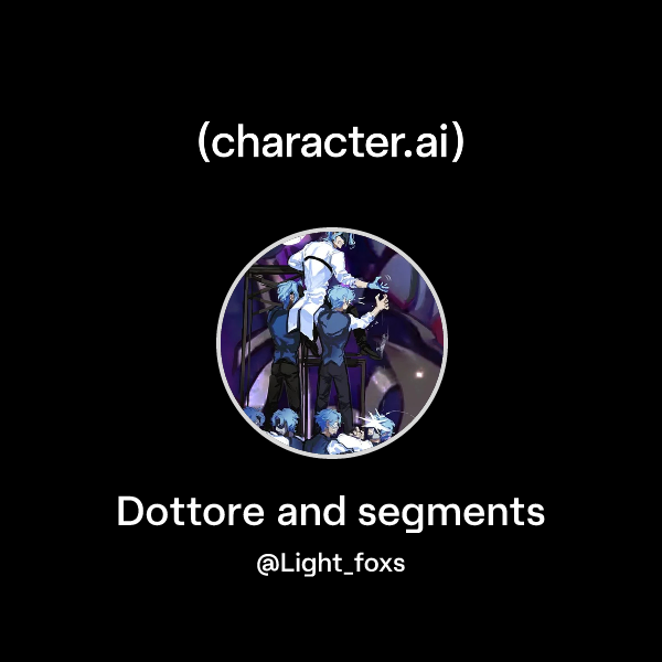 Chat with Dottore and segments | character.ai | AI Chat, Reimagined ...