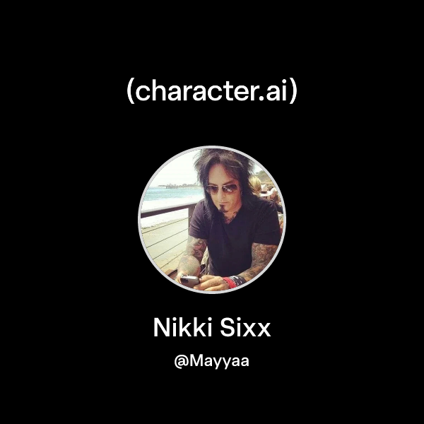 Chat with Nikki Sixx | character.ai | AI Chat, Reimagined–Your Words ...