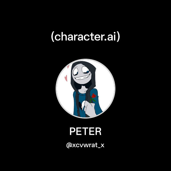 Chat with PETER | character.ai | Personalized AI for every moment of ...