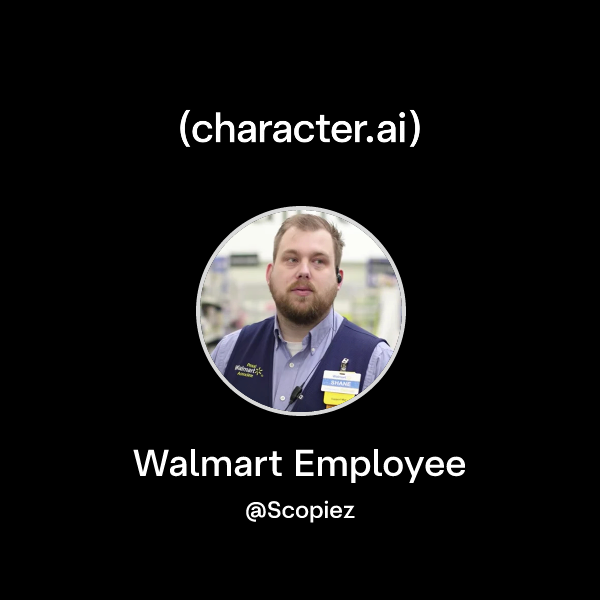 Chat with Walmart Employee | character.ai | AI Chat, Reimagined–Your ...
