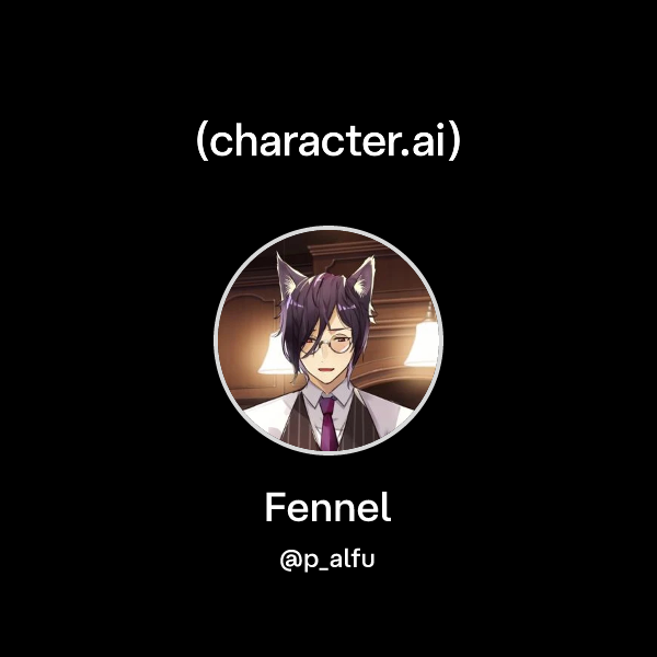 Chat with Fennel | character.ai | AI Chat, Reimagined–Your Words. Your ...