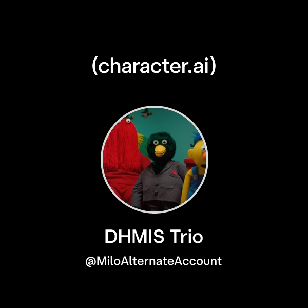 Chat with DHMIS Trio | character.ai | AI Chat, Reimagined–Your Words ...