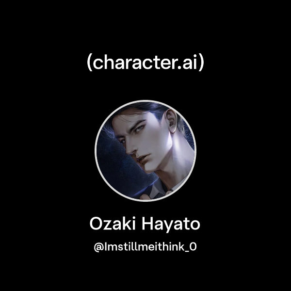 Chat with Ozaki Hayato | character.ai | AI Chat, Reimagined–Your Words. Your World.