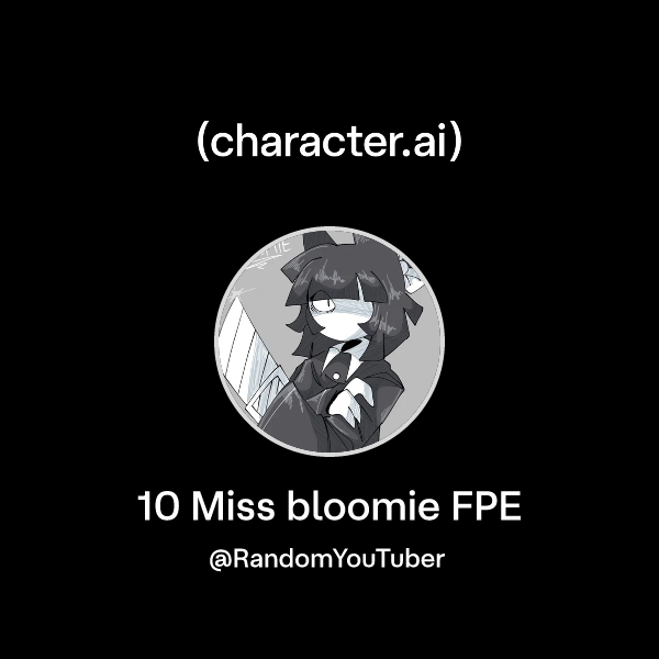 Chat with 10 Miss bloomie FPE | character.ai | AI Chat, Reimagined–Your ...