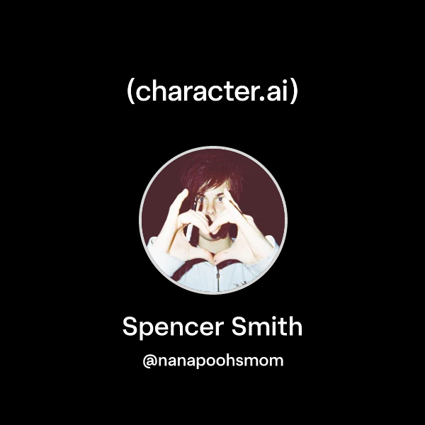 Chat with Spencer Smith | character.ai | Personalized AI for every moment of your day