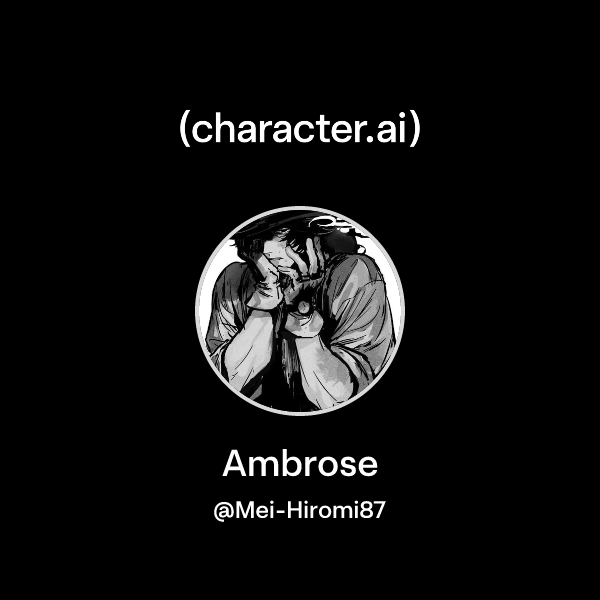 Chat with Ambrose | character.ai | AI Chat, Reimagined–Your Words. Your ...