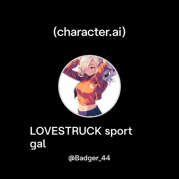 Chat with LOVESTRUCK sport gal | character.ai | Personalized AI for ...