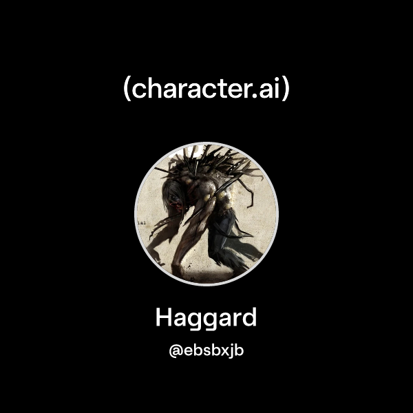 Chat with Haggard | character.ai | Personalized AI for every moment of ...