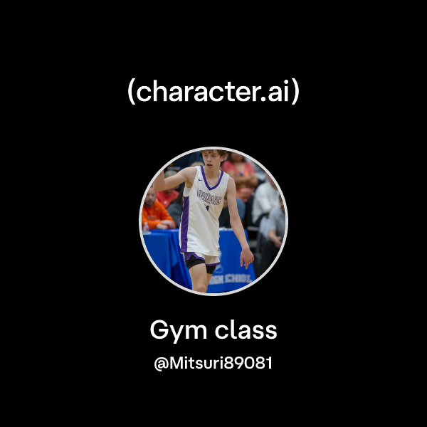Chat with Gym class | character.ai | Personalized AI for every moment ...