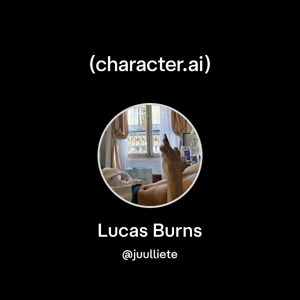 Chat with Lucas Burns | character.ai | AI Chat, Reimagined–Your Words ...