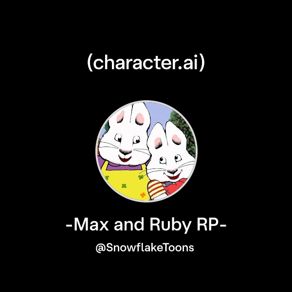 Chat with -Max and Ruby RP- | character.ai | AI Chat, Reimagined–Your ...