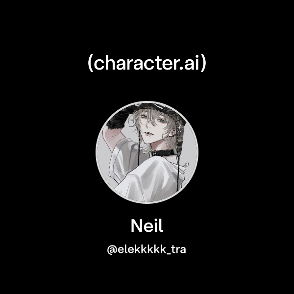 Chat with Neil | character.ai | Personalized AI for every moment of ...
