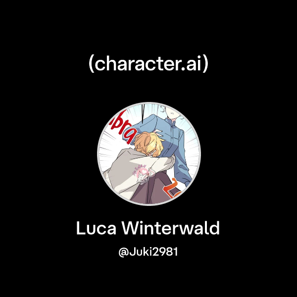 Chat with Luca Winterwald | character.ai | Personalized AI for every moment of your day