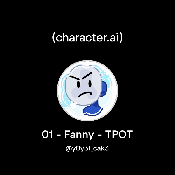 Chat with 01 - Fanny - TPOT | character.ai | AI Chat, Reimagined–Your ...