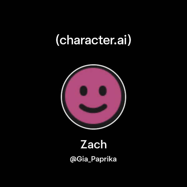 Chat with Zach | character.ai | AI Chat, Reimagined–Your Words. Your World.