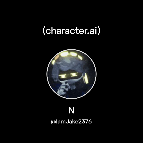 Chat with N | character.ai | AI Chat, Reimagined–Your Words. Your World.