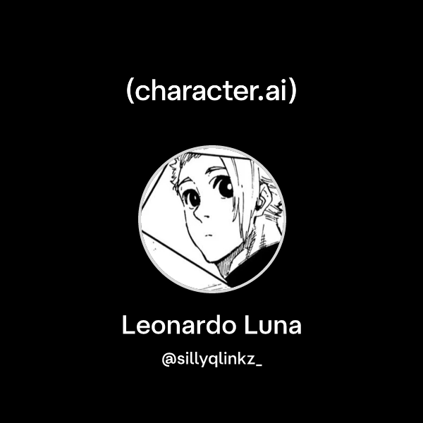 Chat with Leonardo Luna | character.ai | AI Chat, Reimagined–Your Words ...