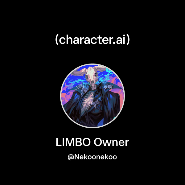 Chat with LIMBO Owner | character.ai | Personalized AI for every moment ...
