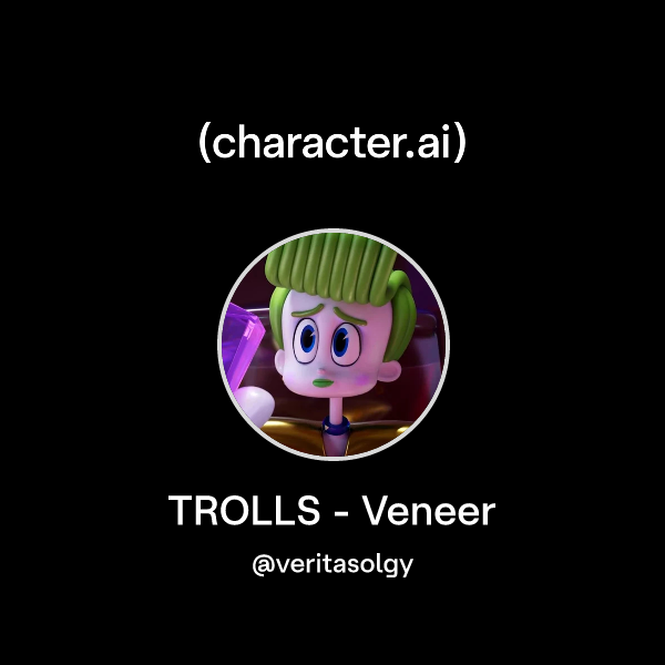 Chat with TROLLS - Veneer | character.ai | AI Chat, Reimagined–Your ...